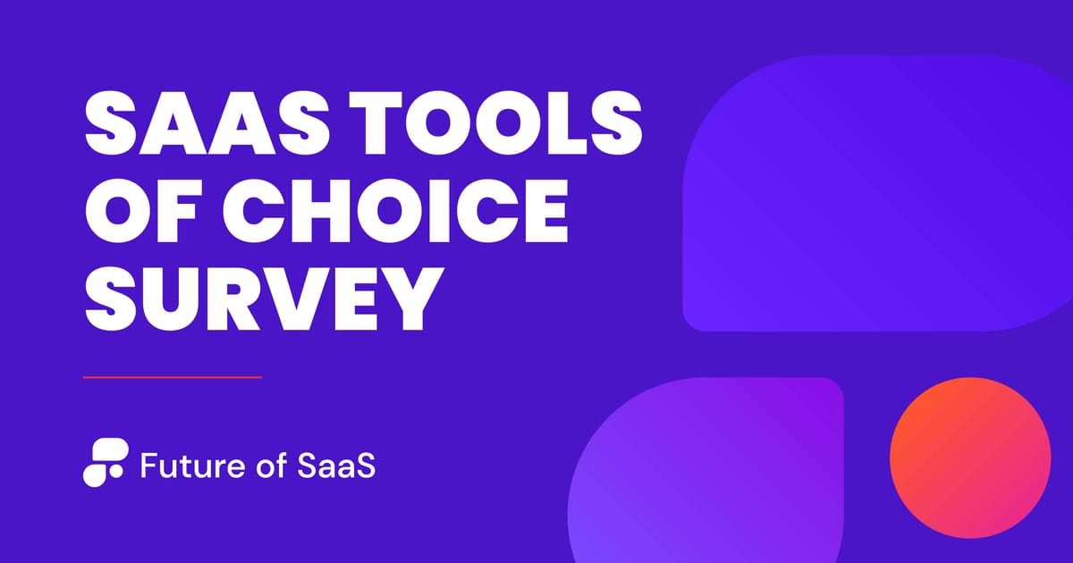 SaaS Tools of Choice 2022